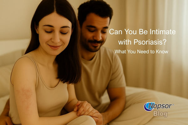 Can You Be Intimate with Psoriasis? What You Need to Know - Nopsor USA